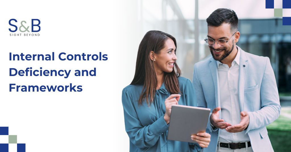 Internal Controls Deficiency and Frameworks - S&B